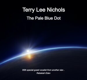 Terry Lee Nichols - The Pale Blue Dot - Album Review by Dyan Garris ...